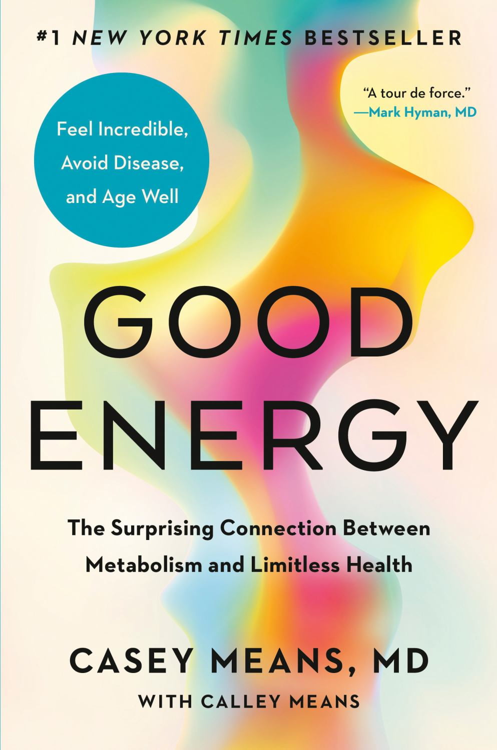 Good Energy: Diet & Mind for Healthy Metabolism and Limitless Health ...