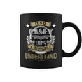 Casey Thing Wouldnt Understand Family Name Coffee Mugs - Walmart.com