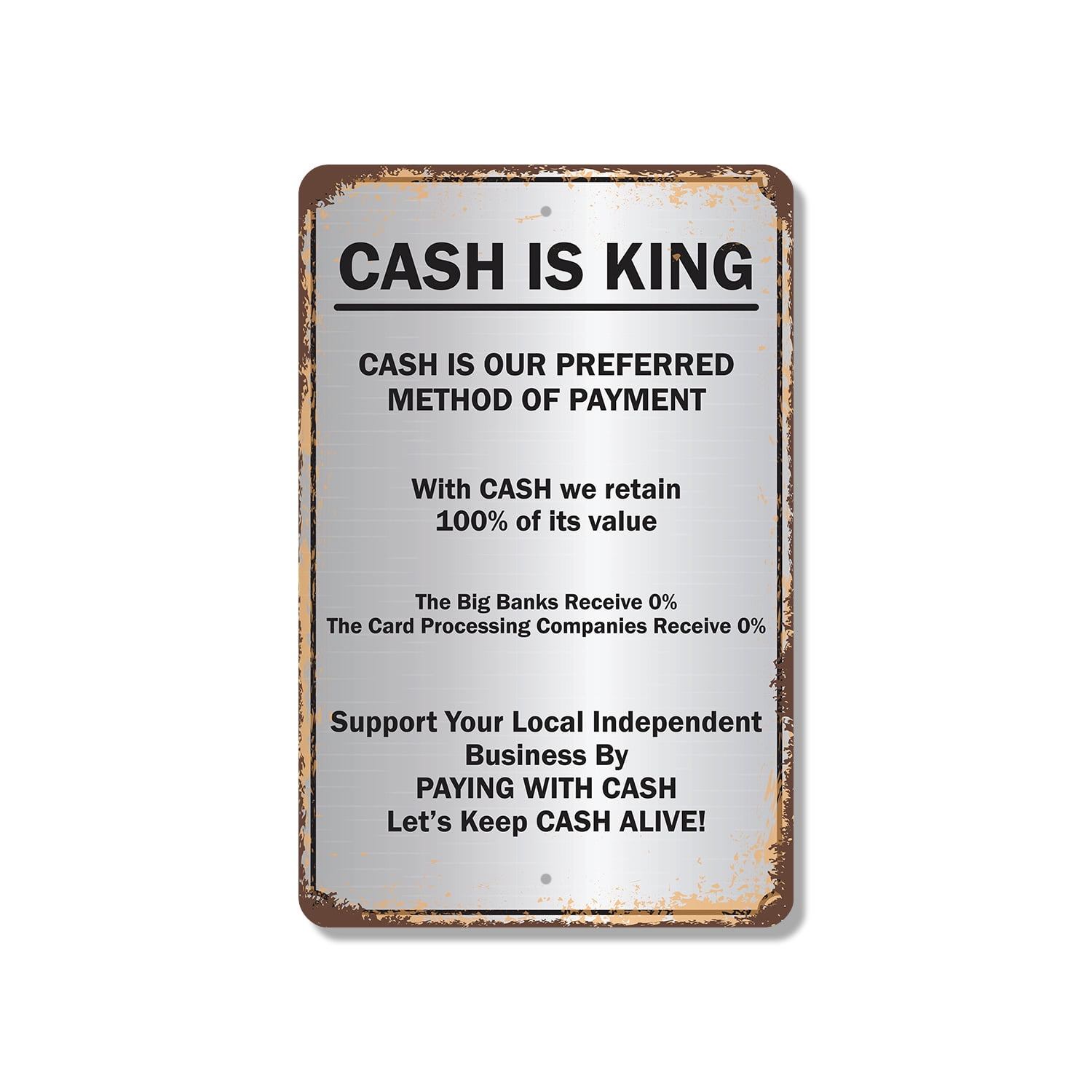 Cash Is King Preferred Method of Payment 8 Inch x 12 Inch Novelty ...