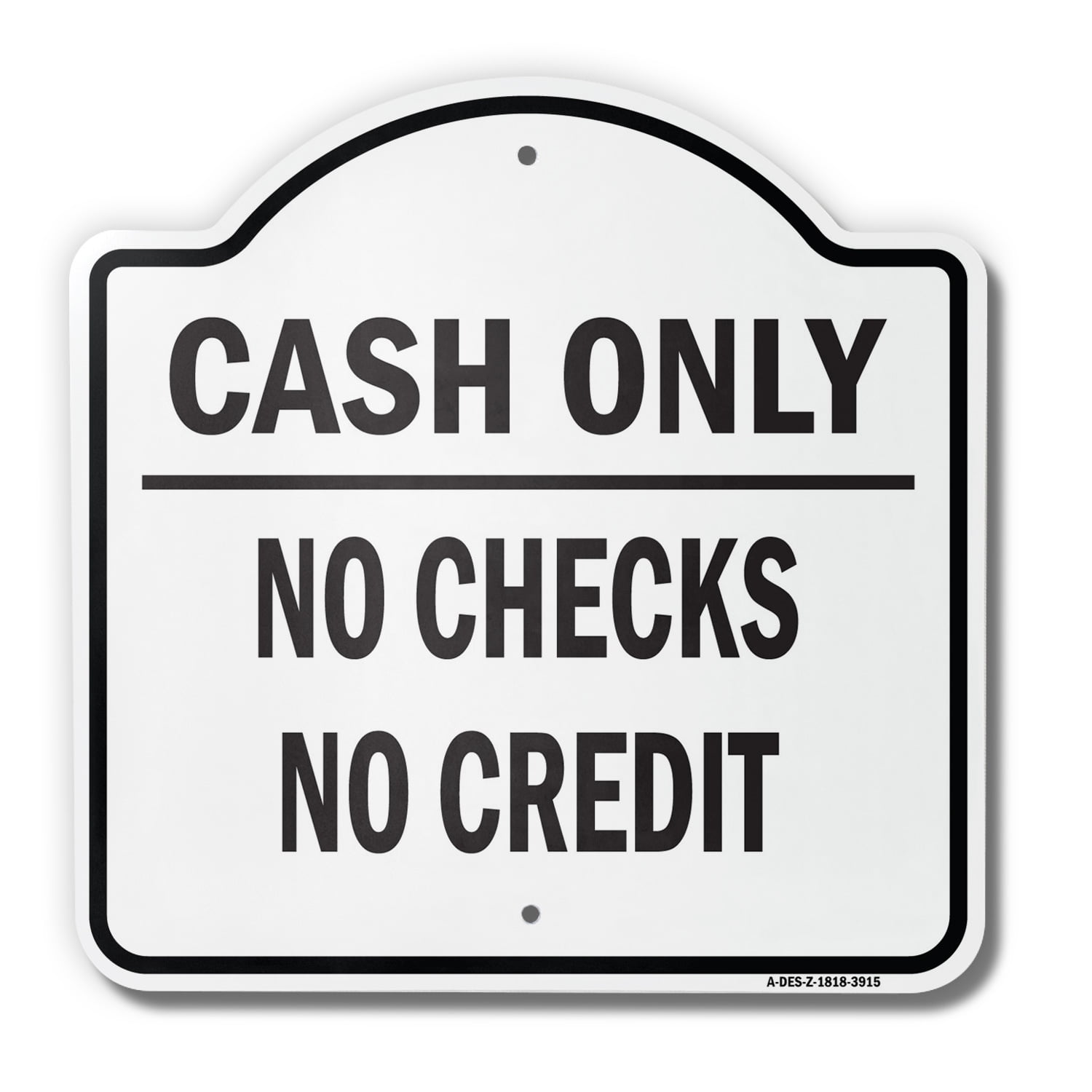 Cash Only No Checks No 18" X 18" Heavy-Gauge Aluminum Architectural ...