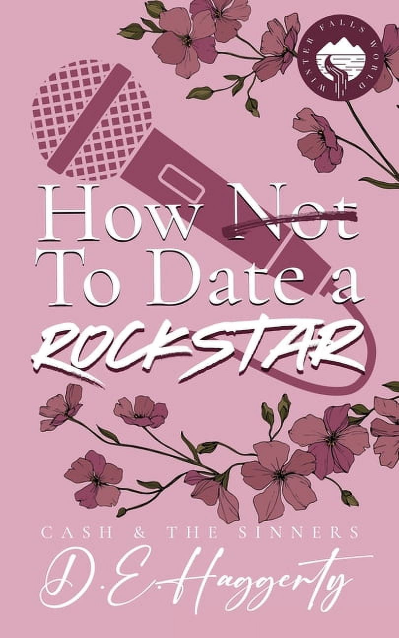 Cash & the Sinners How to Date a Rockstar: a second chance, forced ...