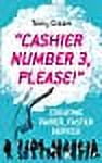 Cashier Number 3, Please!: Creating Fairer, Faster Service - Walmart.com