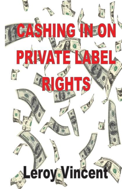 Cashing In On Private Label Rights (Paperback) - Walmart.com