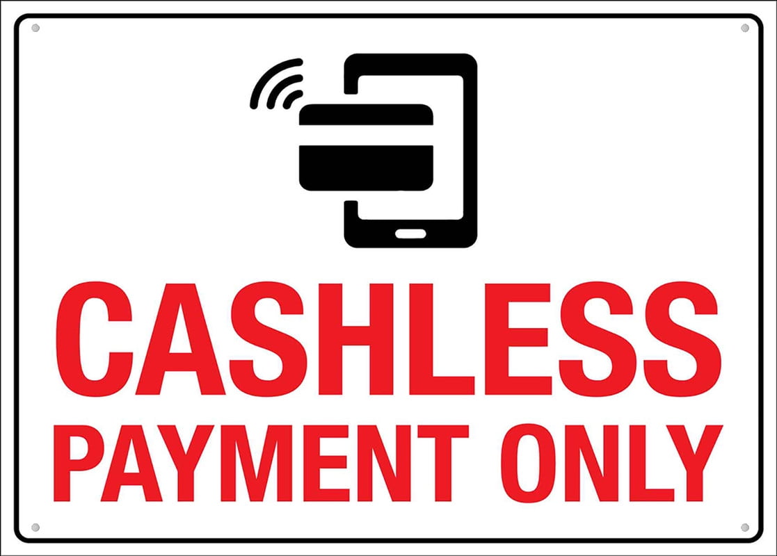 Cashless Payment Only Sign Aluminum 8X12 Inch Uv Ink Printed For House ...