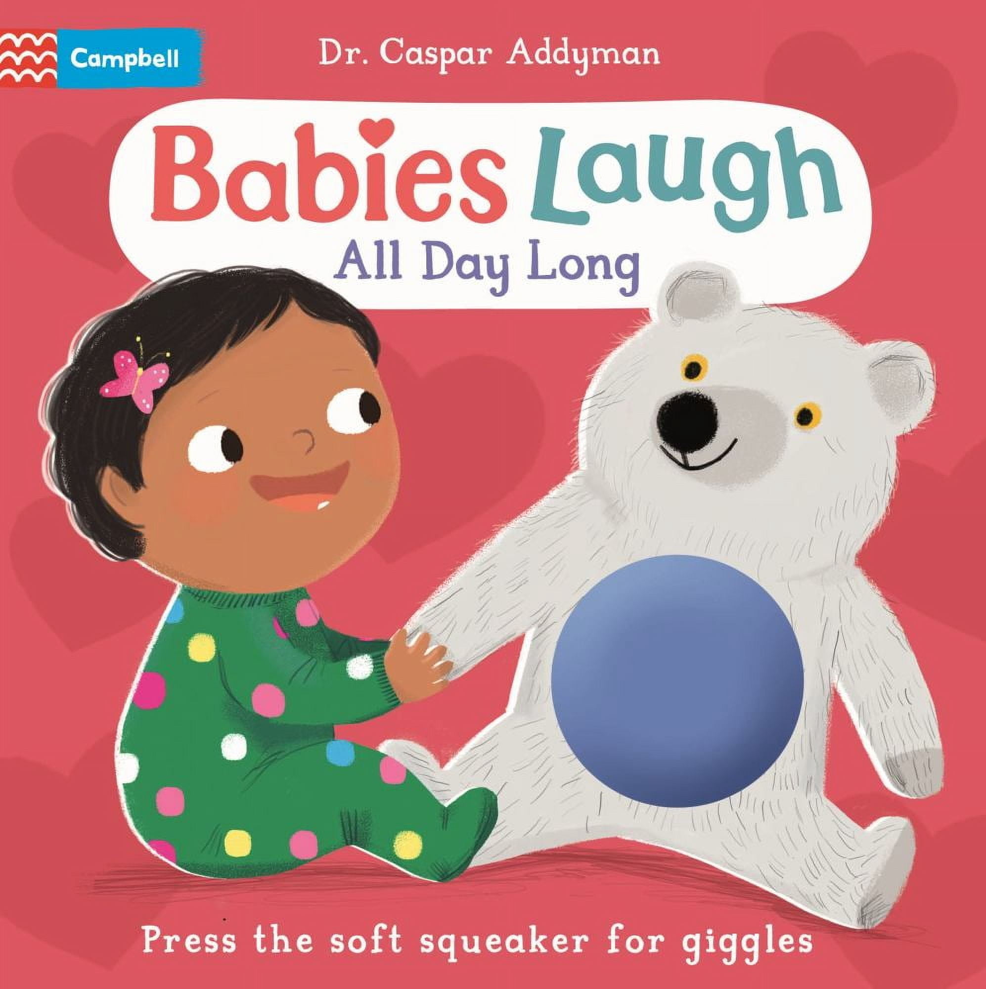 Caspar Addyman: Babies Laugh All Day Long: with Big Squeaker Button to ...