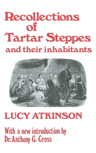 Cass Library of Railway Classics, Recollections of Tartar Steppes and ...