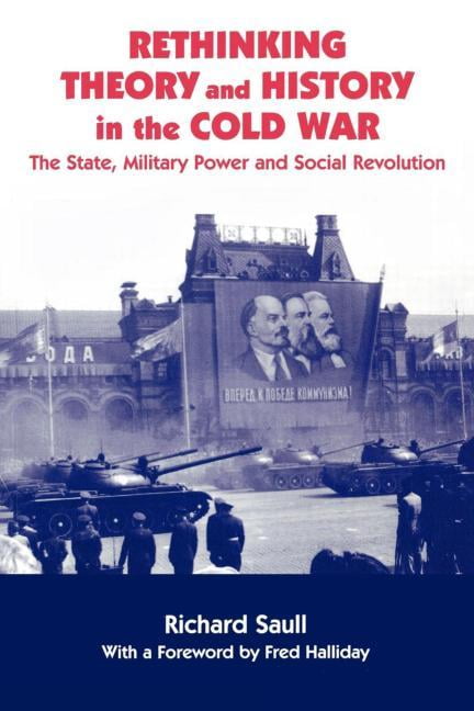 Cass Series--Cold War History, Rethinking Theory and History in the ...