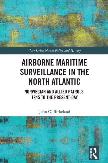 Cass Series: Naval Policy and History Airborne Maritime Surveillance in ...