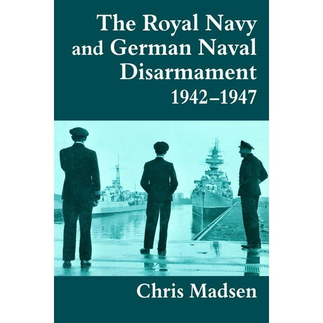 Cass Series: Naval Policy and History The Royal Navy and German Naval ...