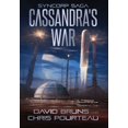 Cassandras War Syncorp Saga Hardcover 1648750982 9781648750984 David ...