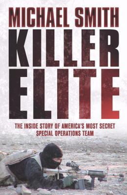 Pre-Owned Killer Elite: The Inside Story of America's Most Secret ...