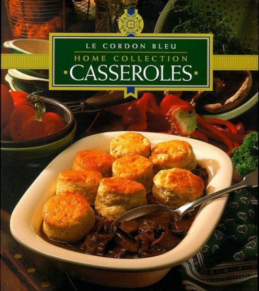 Pre-Owned Casseroles: Le Cordon Bleu Home Collection Paperback ...