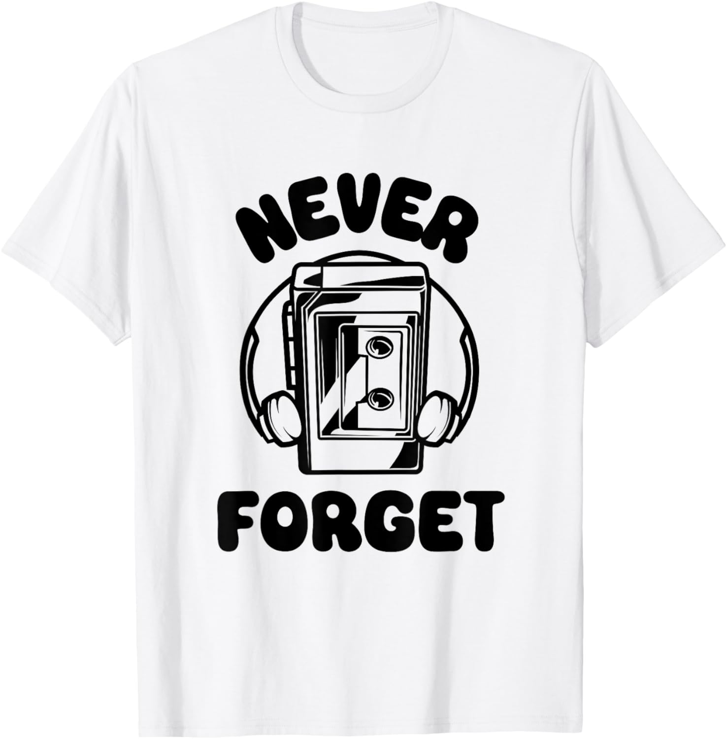 Cassette Tape Player Retro Walkman Never Forget Music Lovers T-Shirt ...