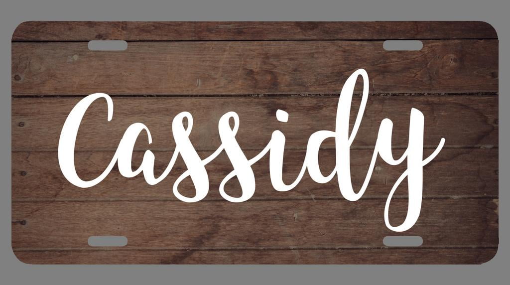 Cassidy Name Wood Style License Plate Tag Vanity Novelty Metal | UV ...