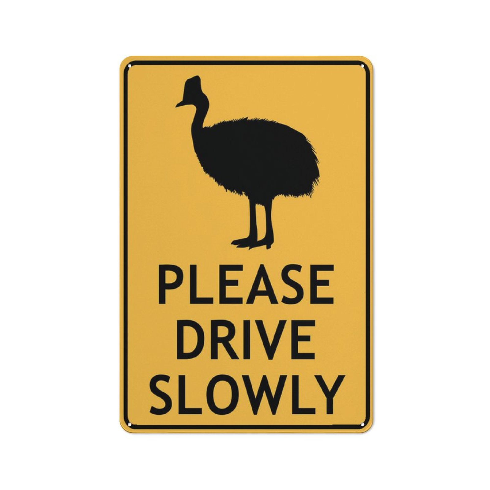 Cassowary Please Drive Slowly Sign 8"X12" Rust Free Aluminum Signs ...