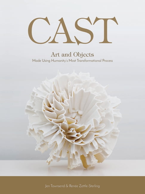 Cast: Art and Objects Made Using Humanity's Most Transformational ...