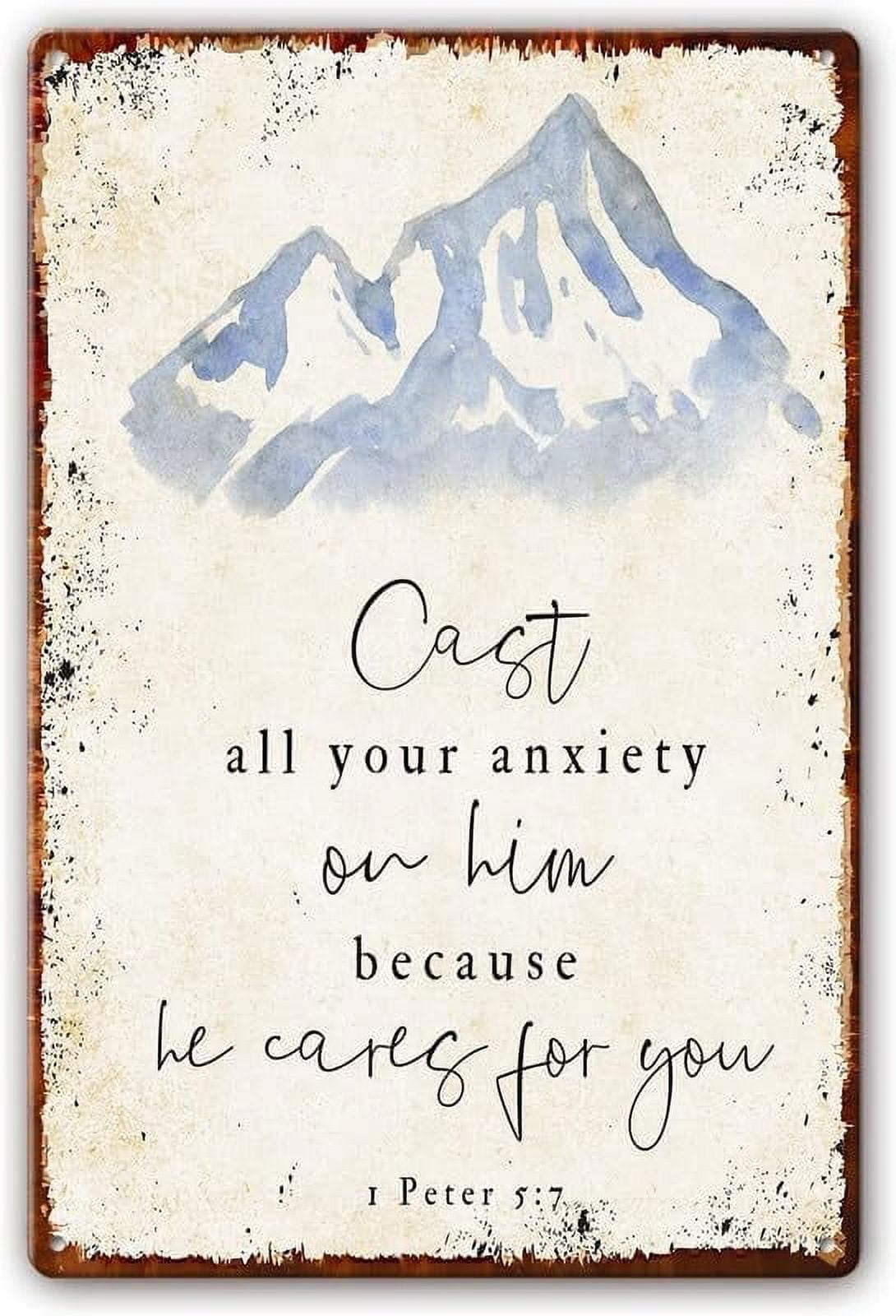 Cast All Your Anxiety On Him Because He Cares For You, 1 Peter 5:7 ...