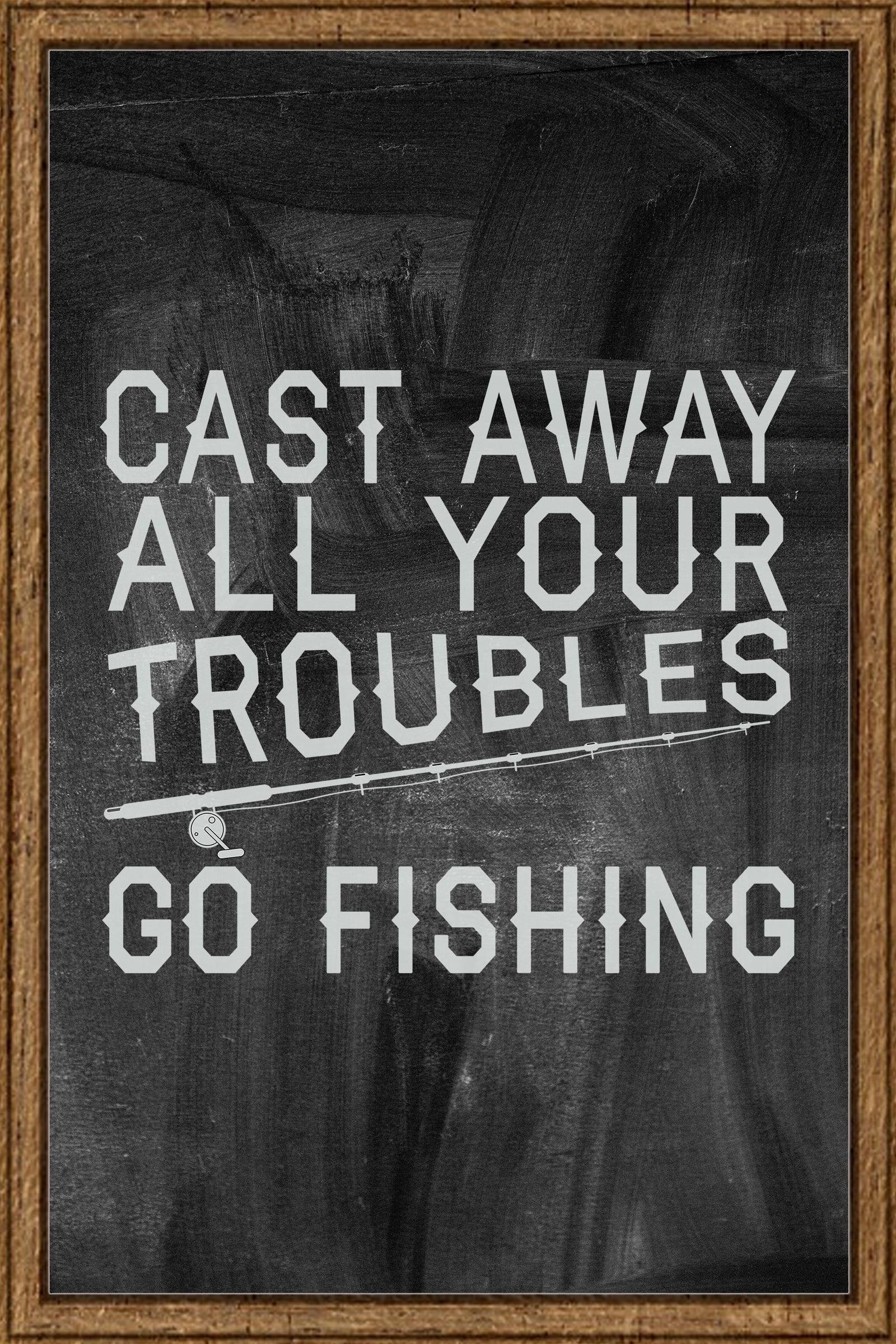 Cast Away All your Troubles Go Fishing Fish Water Tin Sign Chalk Board ...