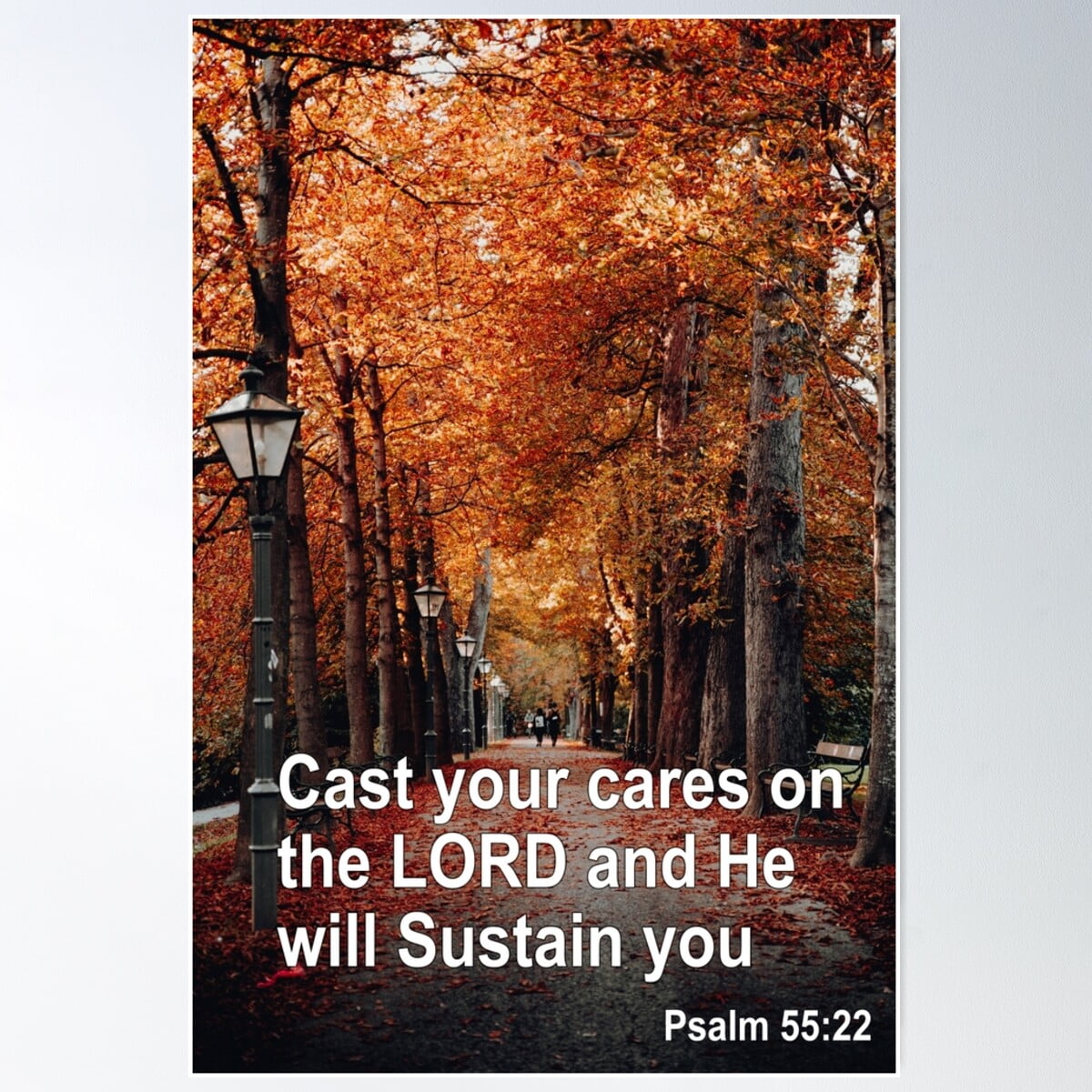 Cast Your Cares On The Lord And He Will Sustain You - Psalm 55:22 ...