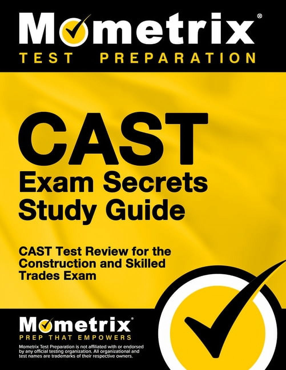 CAST Exam Secrets Study Guide: CAST Test Review for the Construction ...