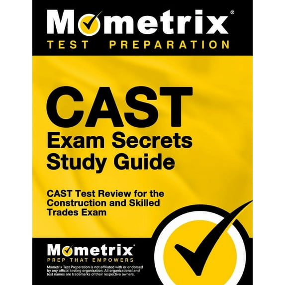 CAST Exam Secrets Study Guide: CAST Test Review for the Construction ...
