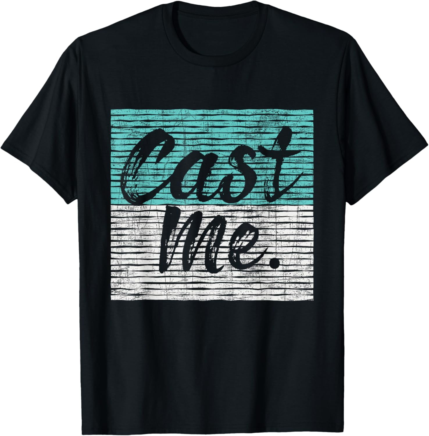t-shirt Cast Me - Actor Actress Drama Acting Lover Theatre T-Shirt mens ...