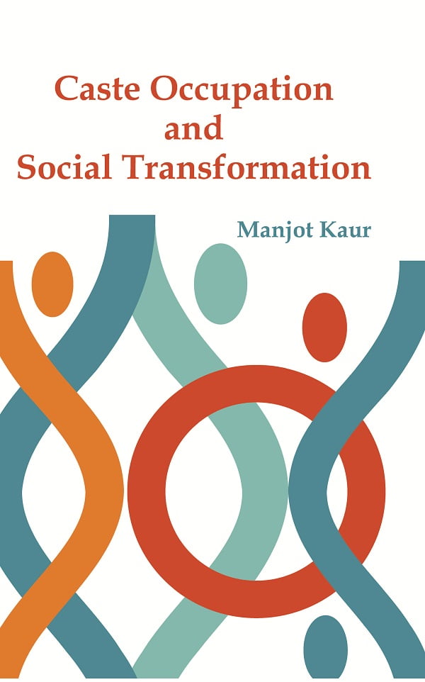 Caste Occupation and Social Transformation : a Study of Artisans of ...
