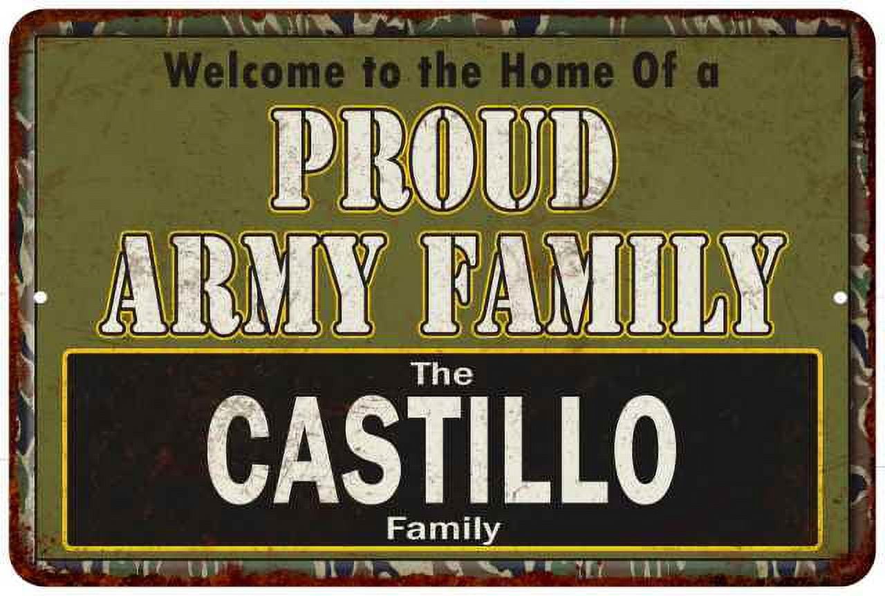 Castillo Proud Army Family Sign Gift 8x12 Metal Sign 108120023135 ...