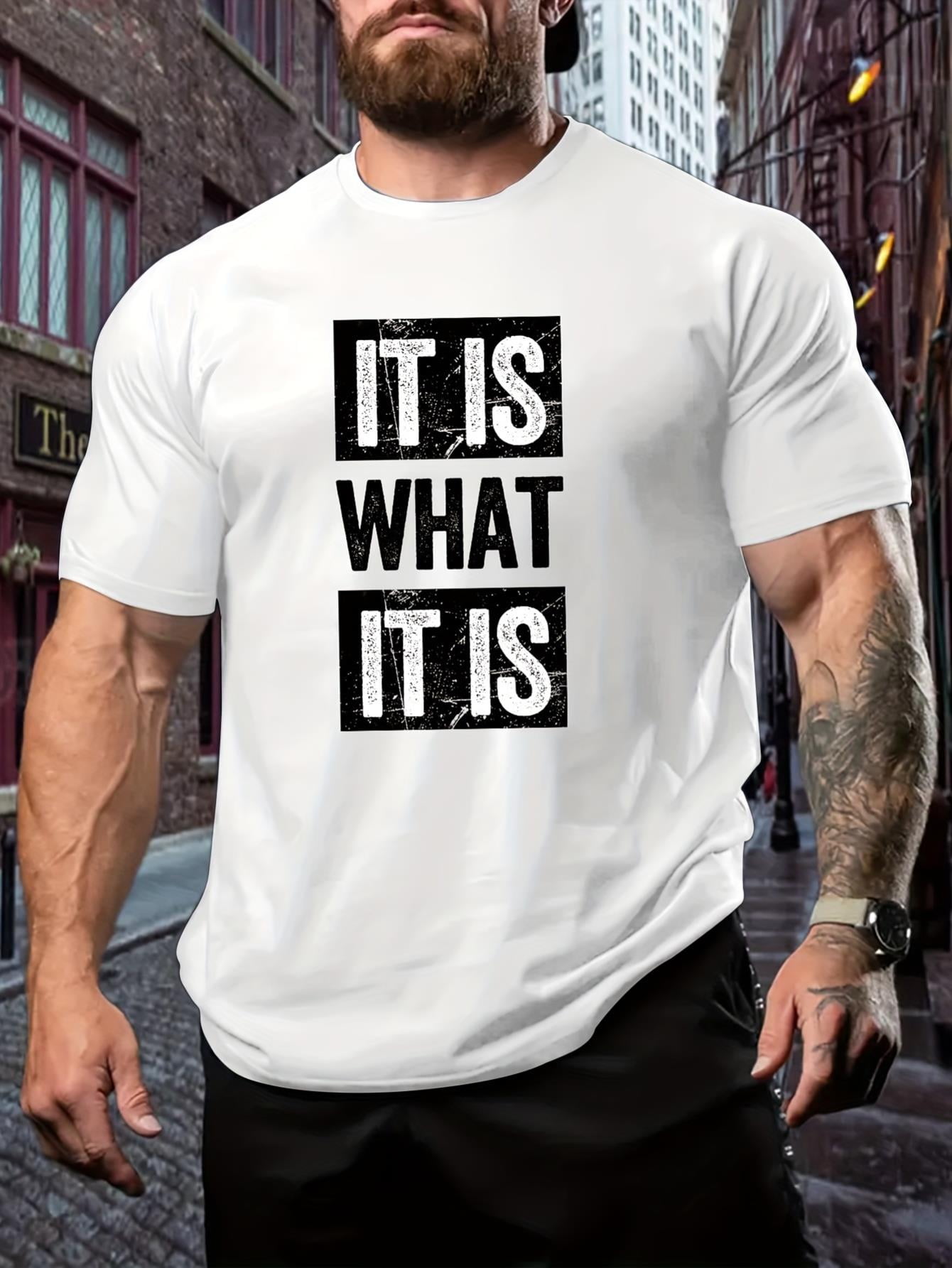 Casual Fashion T-shirt For Men, "it is What it is" Graphic Print Short ...