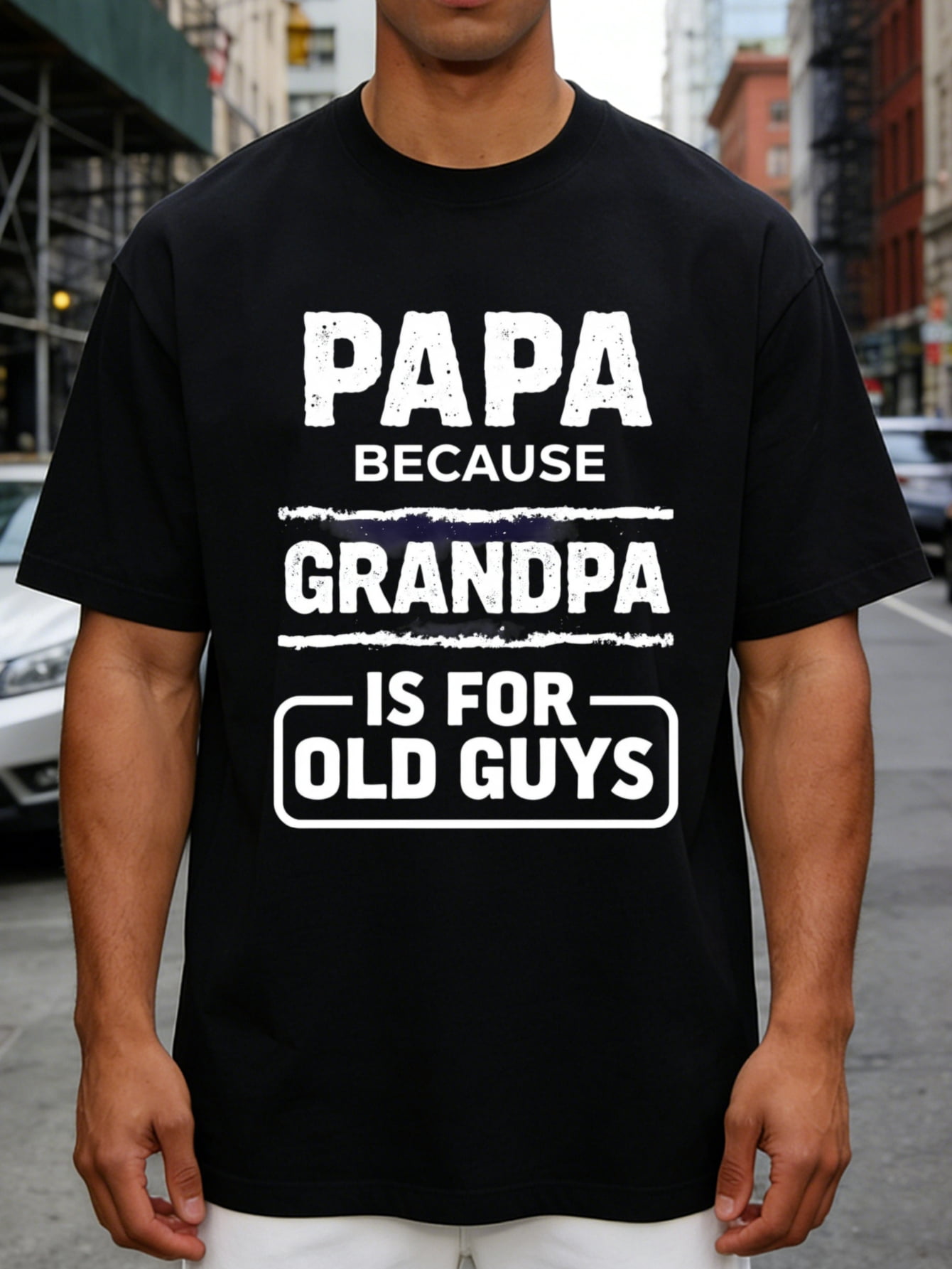 Casual Fun Style Men's T-Shirt Papa Because Grandpa Is for Old Guys ...