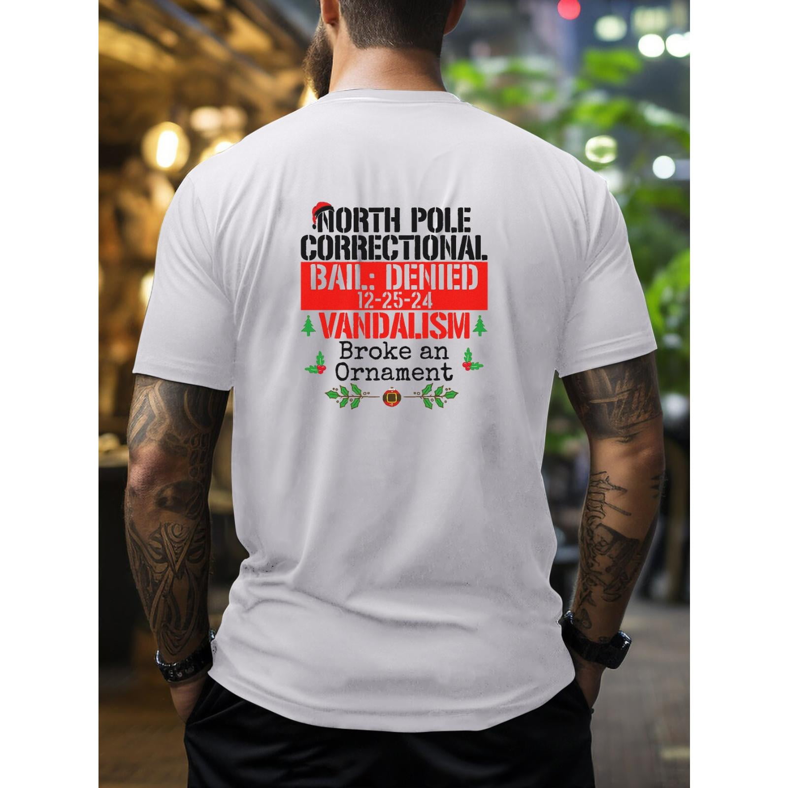 Casual Tops For Men,"NORTH POLE CORRECTIONAL..."Text Christmas Print Tees,Crew Neck,for Daily ...