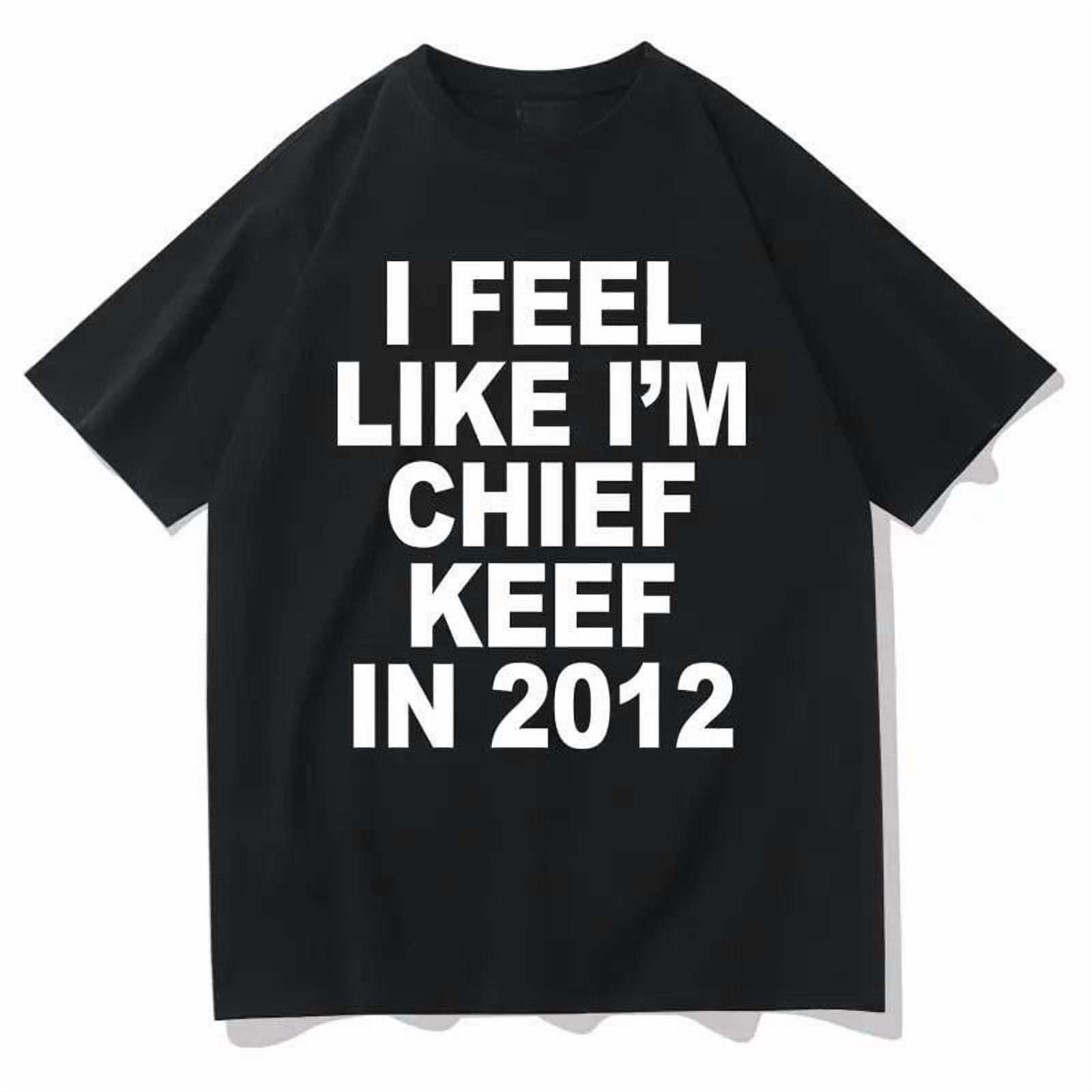 Casual Word Print T Shirt,"I'm Chief Keef in 2012"Text,Summer Tops ...