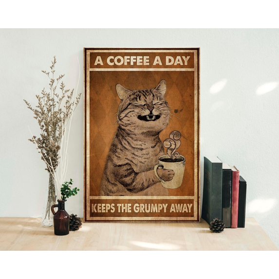 Cat A Coffee A Day Keeps The Grumpy Away Cat Smoke Satin Poster Wall ...