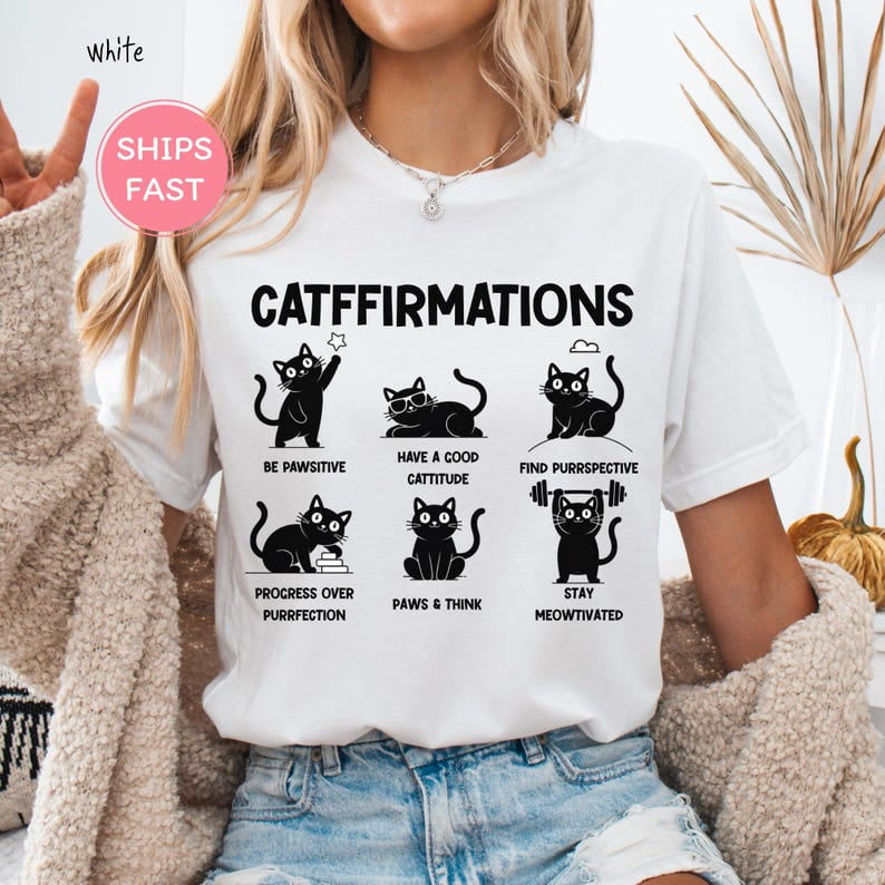 Cat Affirmations Inspired Shirt Cute Cat Quotes Positive Thinking ...