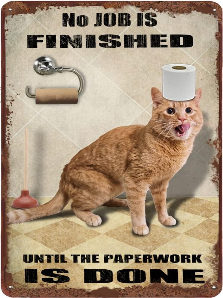Cat Bathroom Tin Sign Roll Paper No Job is Finished Retro Sign Toilet ...