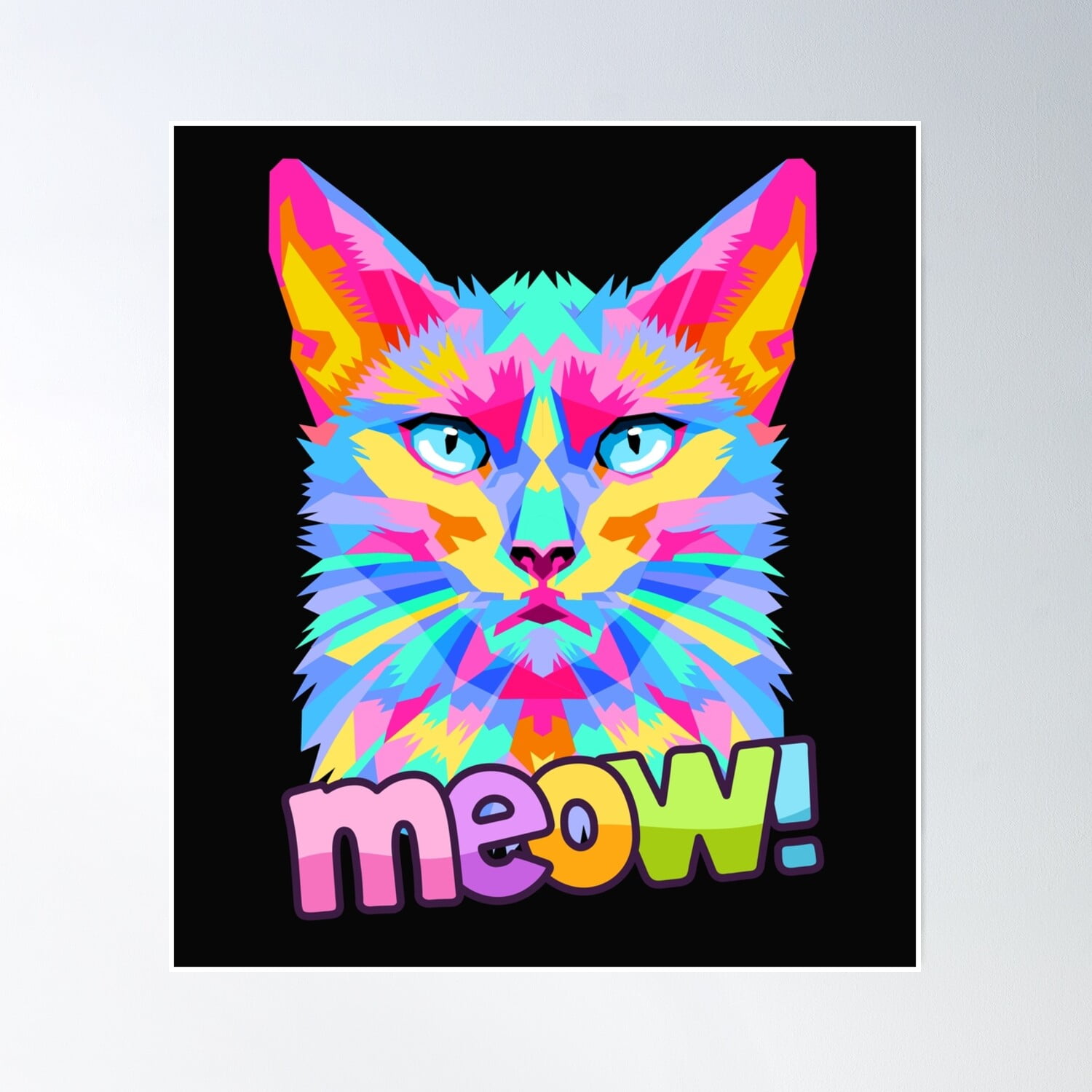Cat Colorful With A Serious Face Meow! Poster Wall Art, Modern Wall ...