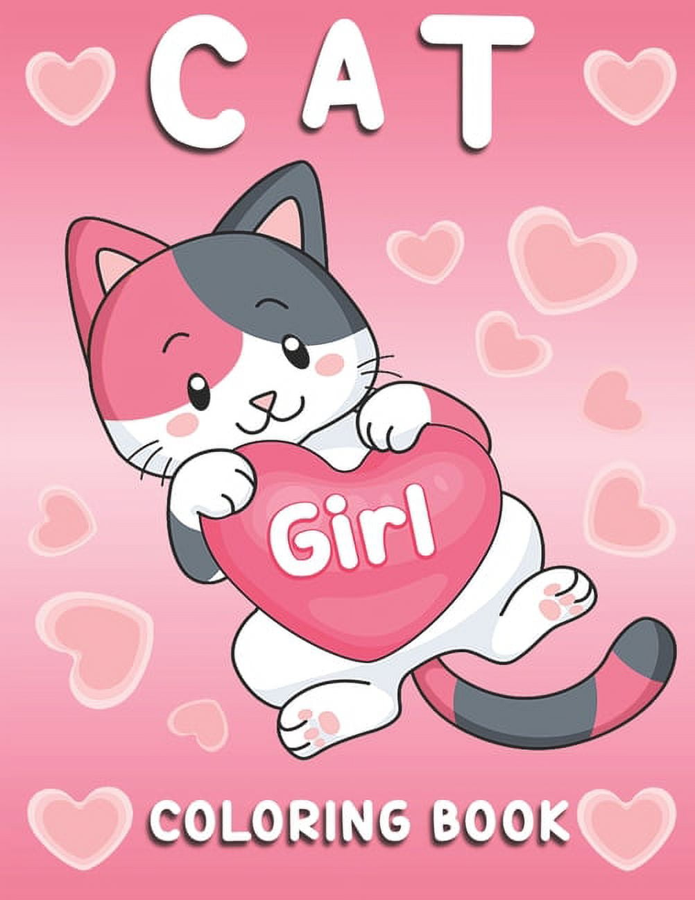 Cat Coloring Book: Cat Coloring Book for Girls and All Kids Ages 4-8 ...