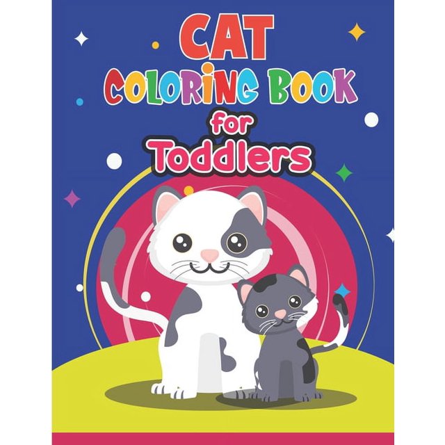 Cat Coloring Book for Toddlers: Cute Cat Coloring Book for Kids ...