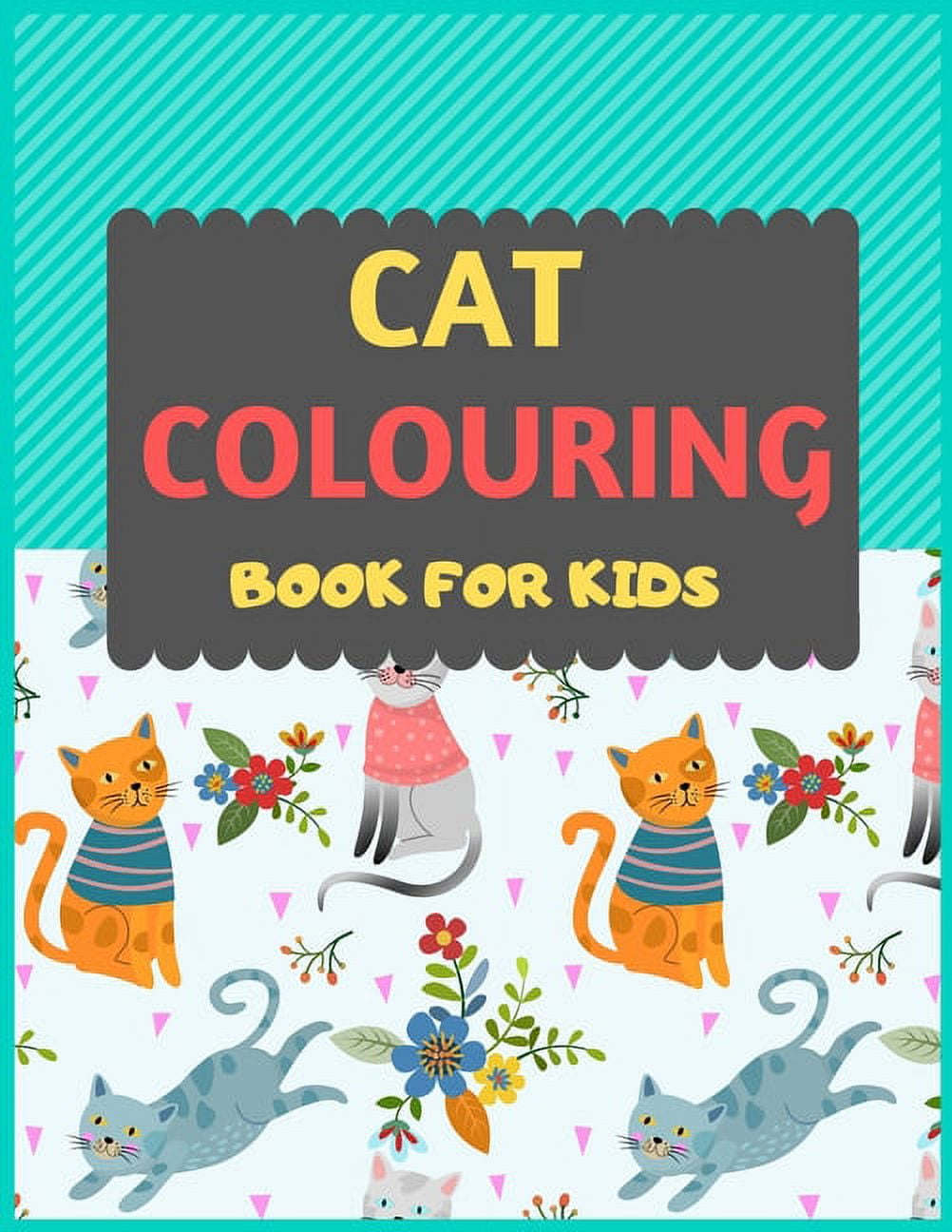 Cat Colouring Book For Kids: Cat coloring book for kids & toddlers -Cat ...