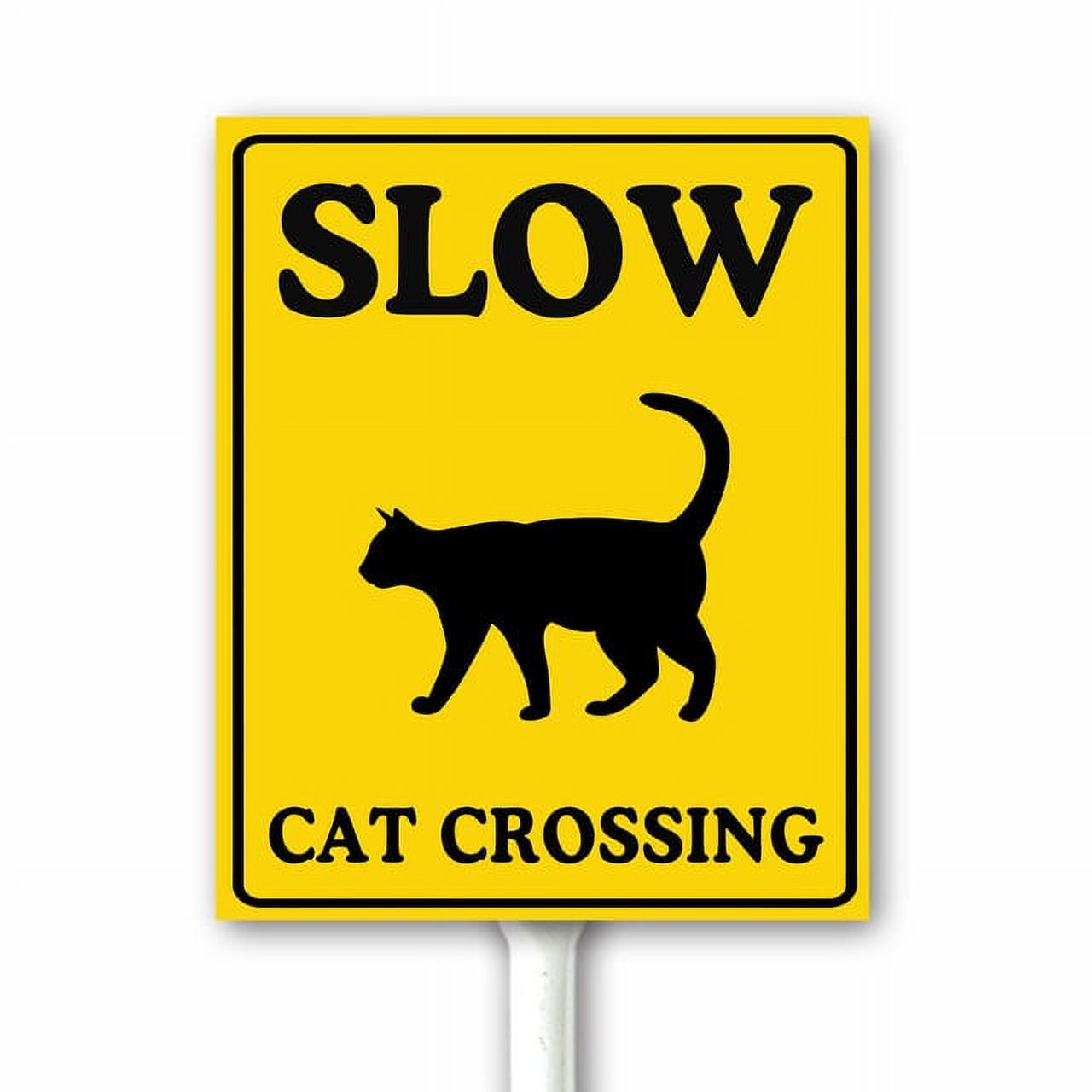 Cat Crossing Sign With Stake, Slow Down for Cats Sign, Cat Crossing ...