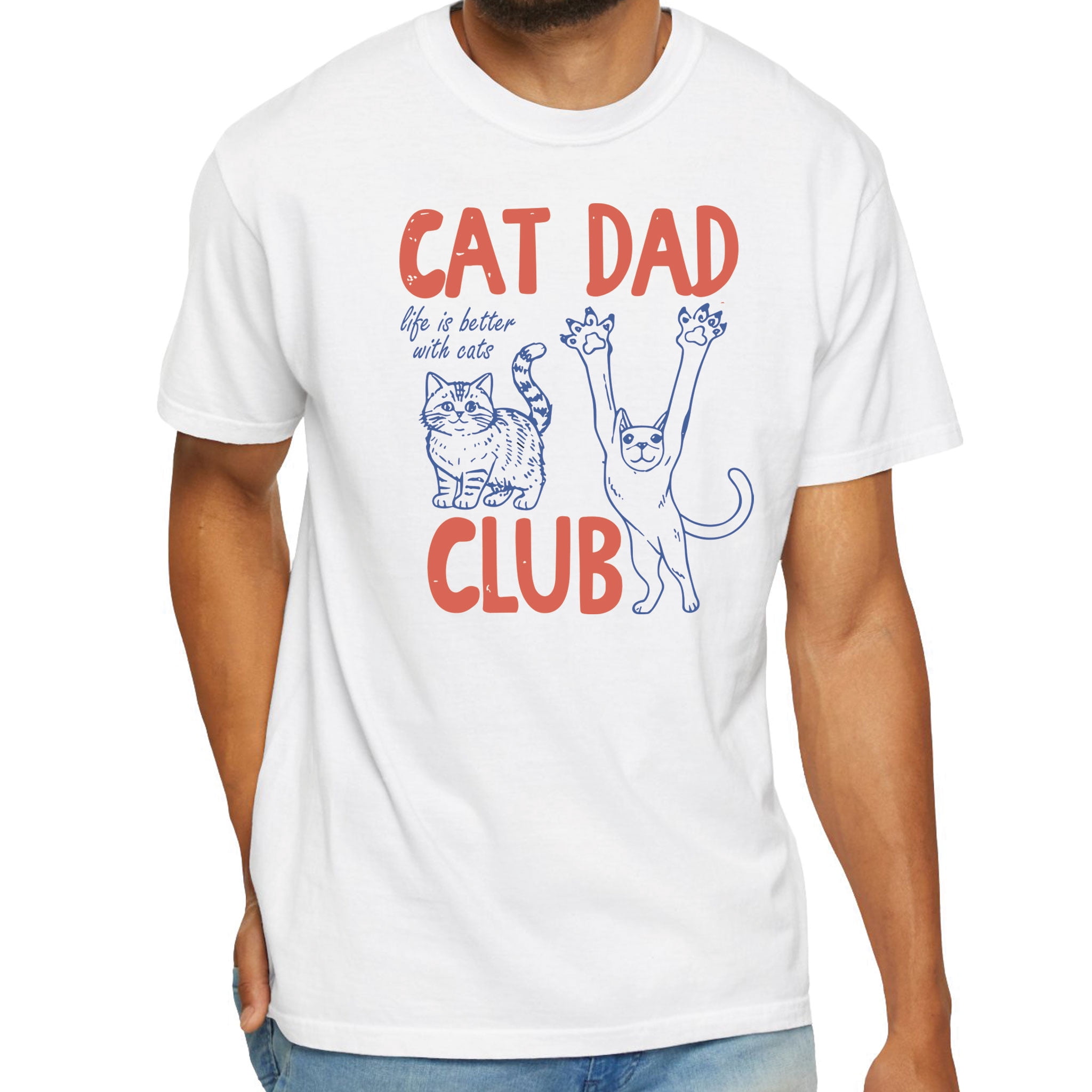 Cat Dad Club T-Shirt – Cute Life Is Better With Cats Graphic Tee for ...