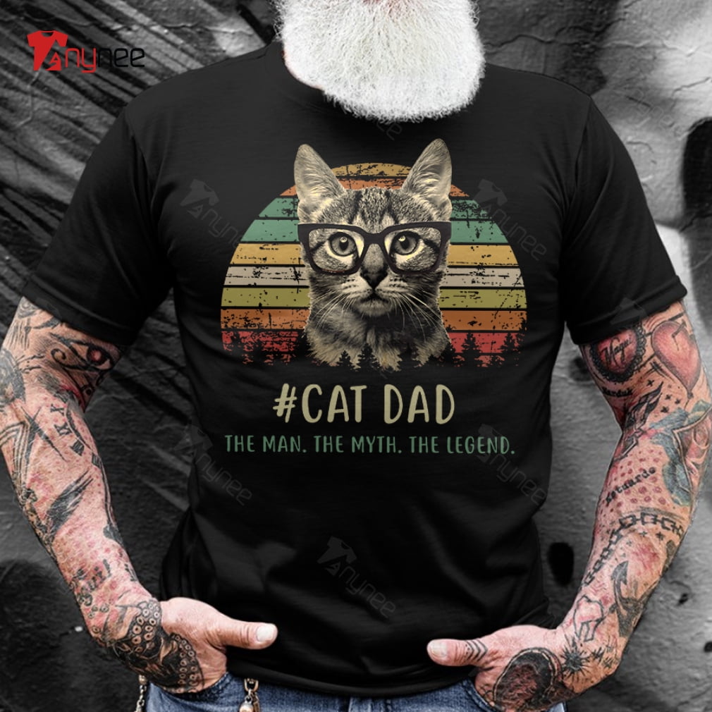 Cat Dad T Shirt The Man The Myth The Legend - Walmart.com
