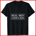 Cat Design For Men Real Men Love Cats Bold Statement Pattern Unisex T ...