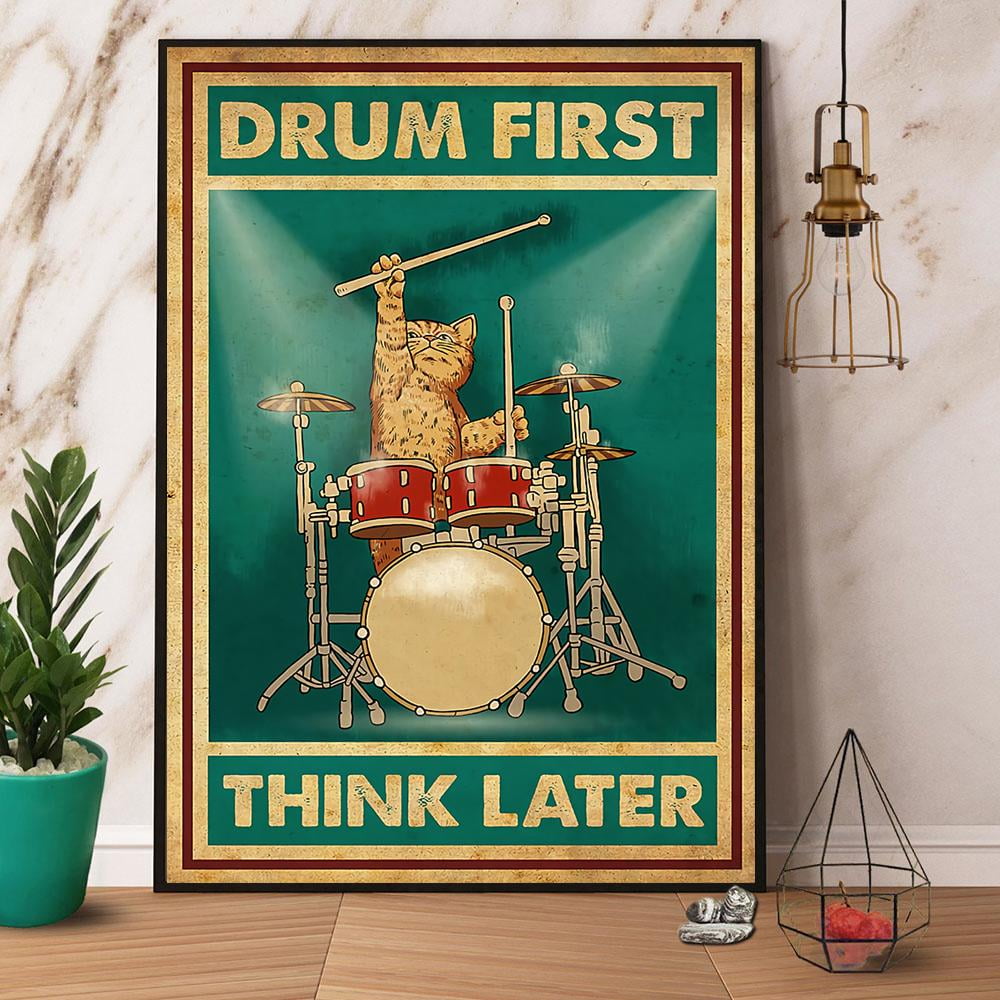 Cat Drum First Think Later Paper Poster No Frame Matte Wall Art Decor ...