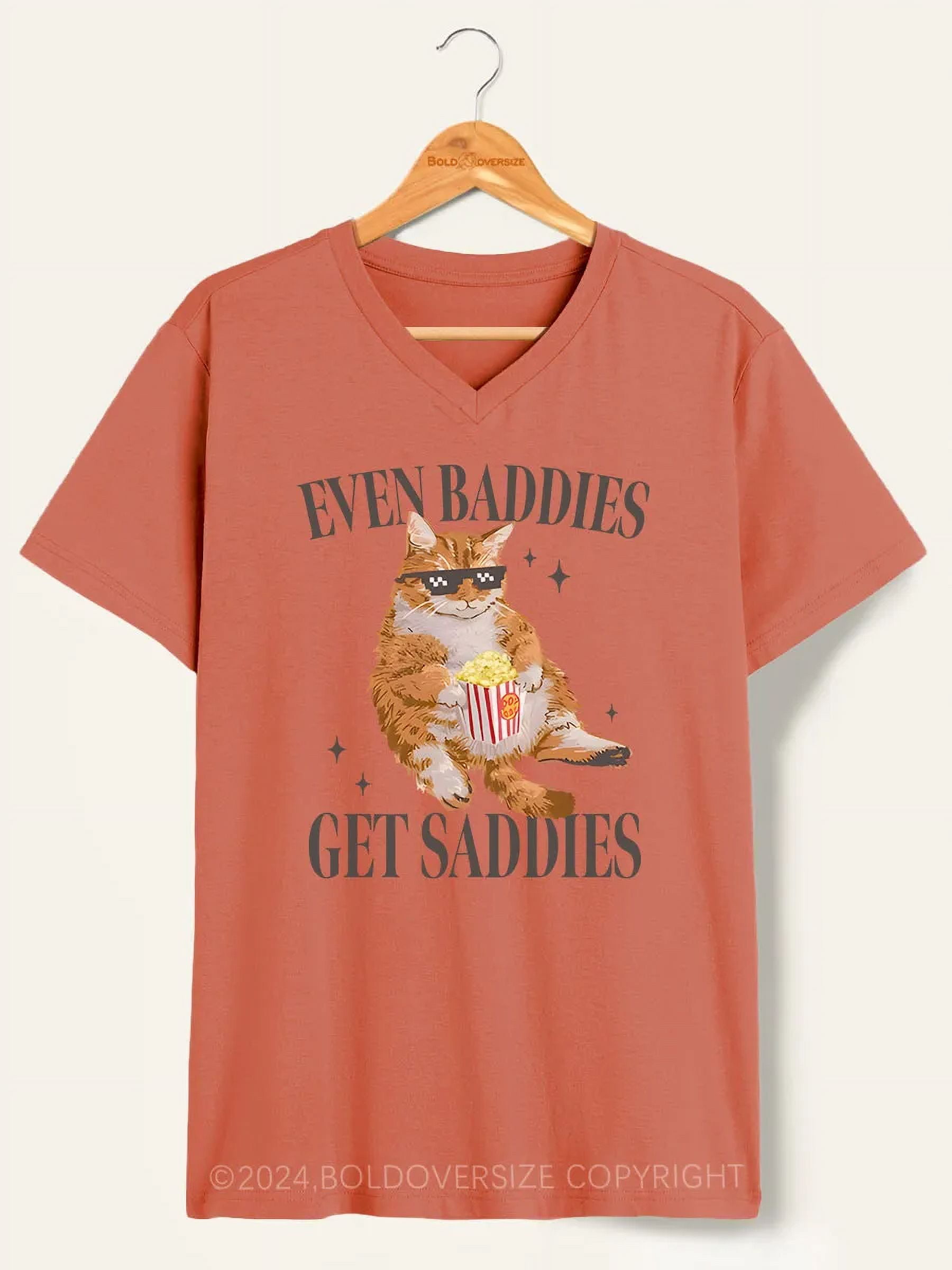 Cat Even Baddies Get Saddies V-Neck Tee - Walmart.com
