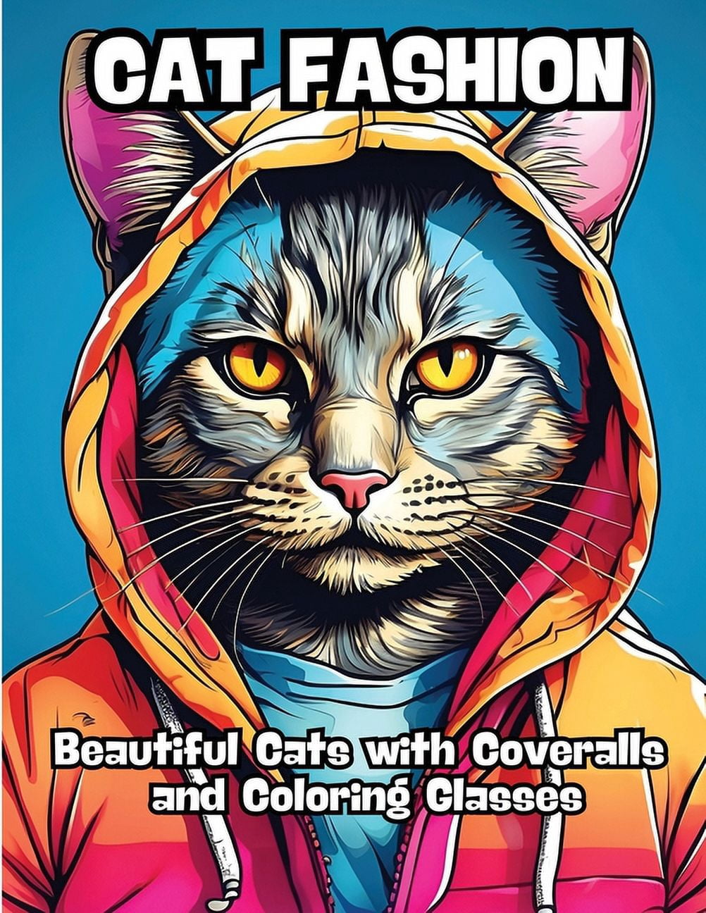 Cat Fashion: Beautiful Cats with Coveralls and Coloring Glasses ...
