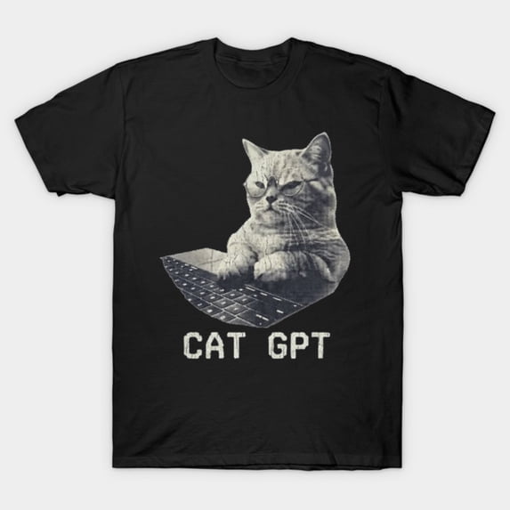 Cat GPT Funny AI Artificial Intelligence Tech Nerd Kitten Pet Unisex T ...