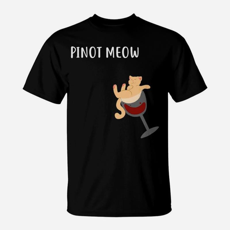 Cat In Wine Glass Pinot Meow Gift TShirt - Walmart.com
