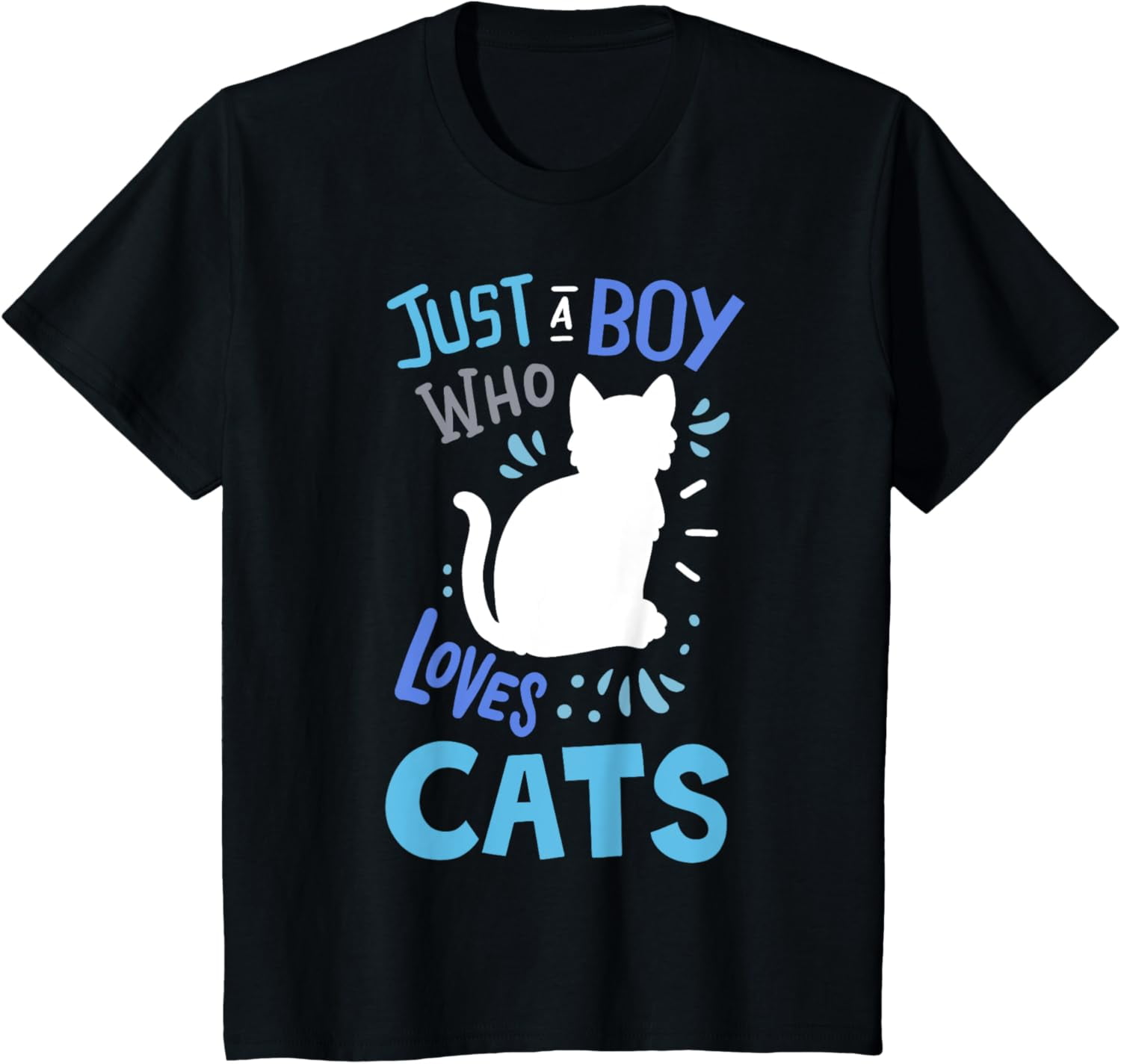 Cat Just A Boy Who Loves Cats for Cat Lovers T-Shirt - Walmart.com