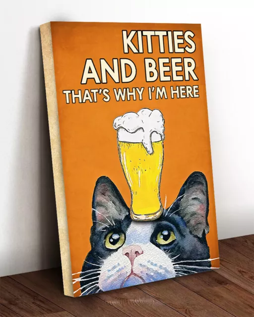 Cat Kitties And Beer That'S Why I'M Here Beer Drinking Cats Kittie ...